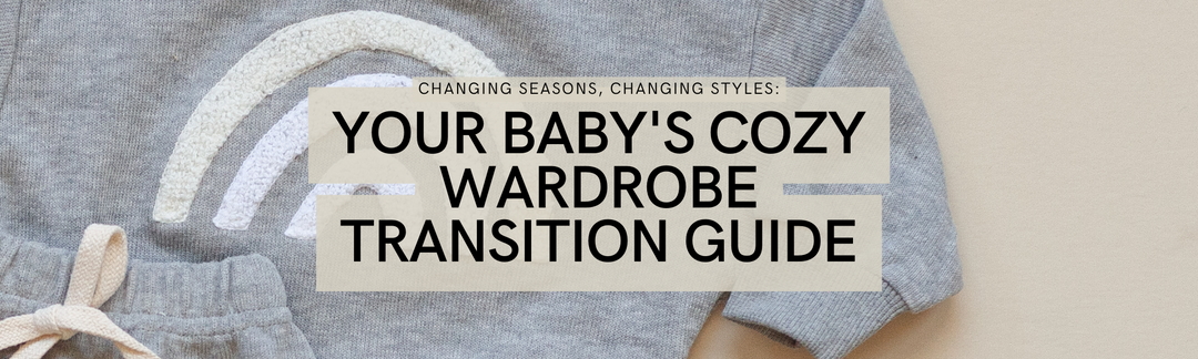 Changing Seasons, Changing Styles: Your Baby's Cozy Wardrobe Transitio ...
